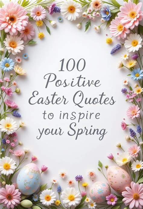 Best 13 100 Positive Easter Quotes To Inspire Your Spring Artofit