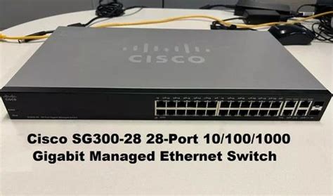 Cisco SG300 28 28 Port 10 100 1000 Gigabit Managed Ethernet Switch At 4999 Piece