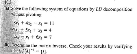 Solved Solve The Following System Of Equations By Lu