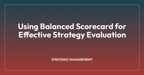 Using Balanced Scorecard For Effective Strategy Evaluation • Slm Self