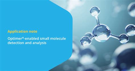 Optimer® Enabled Small Molecule Detection And Analysis