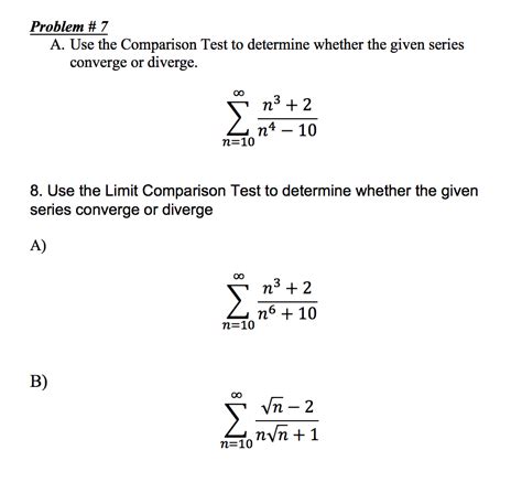 solved problem 7 a use the comparison test to determine