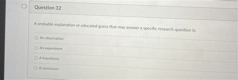 Solved Question 32a Probable Explanation Or Educated Guess