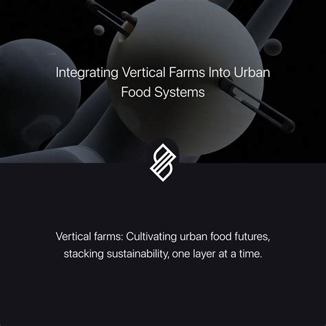 Integrating Vertical Farms Into Urban Food Systems → Scenario
