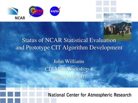 Ppt Status Of Ncar Statistical Evaluation And Prototype Cit Algorithm
