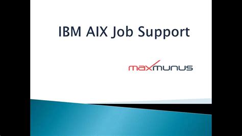 Ibm Aix Job Support Ibm Aix Online Job Support Ibm Aix Certification Tips Ibm Aix Course Youtube
