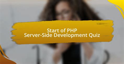 php server side development quiz sg