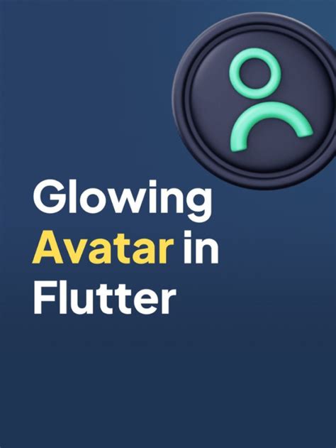 Glowing Avatar In Flutter Easy Techstack