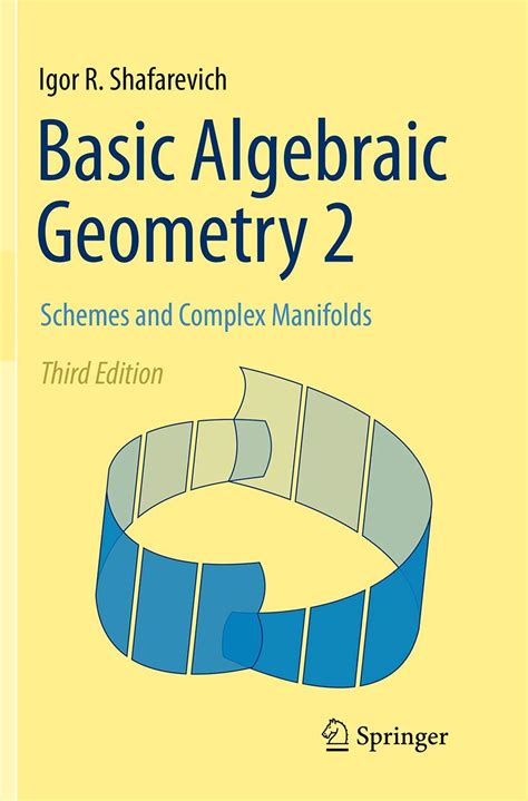 Basic Algebraic Geometry 2 Schemes And Complex Manifolds