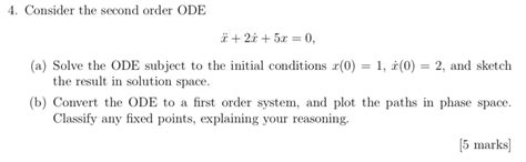 Solved 4 Consider The Second Order Ode 25 0 A Solve