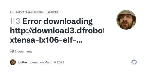 Error Downloading Cnfirebeetleosx Xtensa Lx106 Elf Gb404fb9 2tar