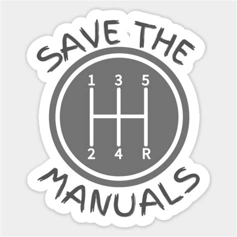 Save The Manuals Manual Transmission Gear Shift Design Save The