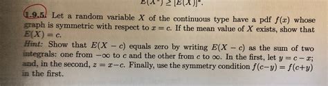 Solved Let A Random Variable X Of The Continuous Type Chegg