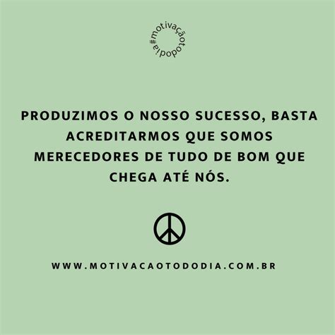 O Nosso Maior Inimigo Motivação Todo Dia