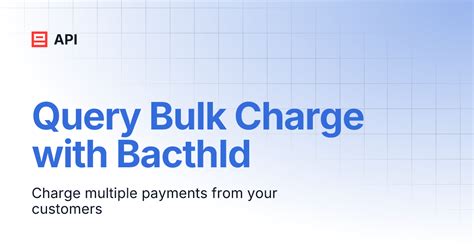 Query Bulk Charge With Bacthid Api