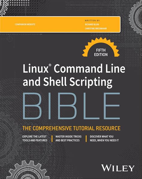 Linux Command Line And Shell Scripting Bible 9781394364947