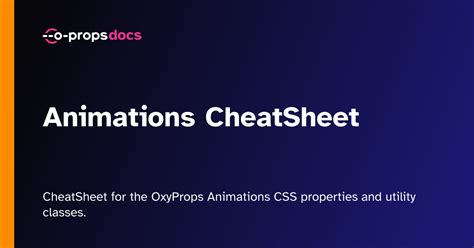 Animations CheatSheet O Props Docs