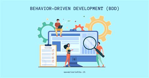 Cosè Il Behaviour Driven Development Bdd E Cosa Lo Differenzia Dal Tdd