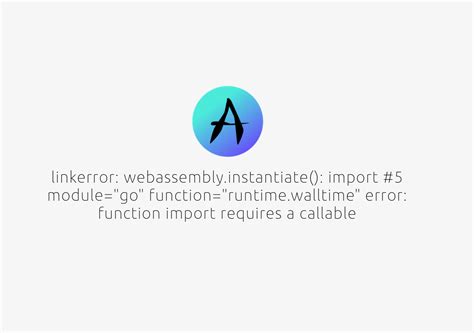 linkerror stantiate import 5 module go function runtime walltime error
