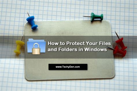 how to protect your files and folders in windows pc