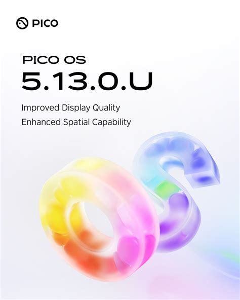 Pico Xr Thailand 🚀 Pico Os 5 13 0 U อัปเดตใหม่มาแล้ว 🚀 เตรียมพร้อม