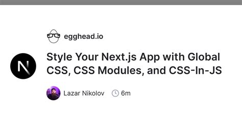 Style Your Nextjs App With Global Css Css Modules And Css In Js