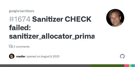 Sanitizer Check Failed Sanitizerallocatorprimary64h133 · Issue