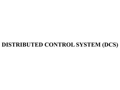 Dcs Distributed Control System Pptx