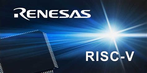renesas annonce son processeur risc v 32 bits à usage professionnel handis up bretagne