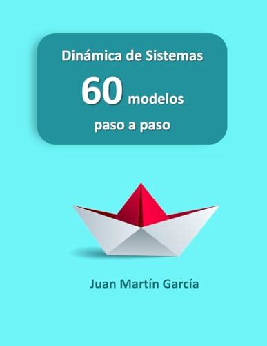 Dinámica de Sistemas modelos paso a paso Manual de ayuda para crear modelos de simulación
