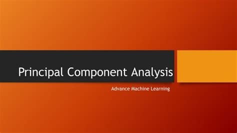 Principal Component Analysis Pca Pptx