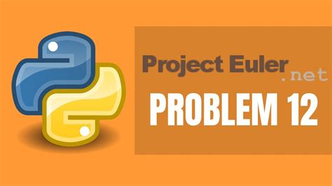 Project Euler Problem 12 Python YouTube