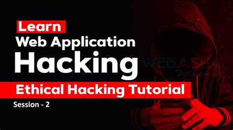 How To Hack Web Applications Types Of Attacks Ethical Hacking Tutorial Youtube