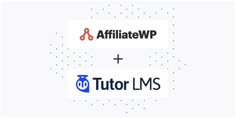 affiliatewp now integrates with tutor lms ahoi dev