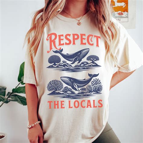 Respect The Locals Shirt Protect The Ocean Shirt Ocean Life Shirt