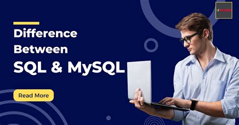Difference Between Sql And Mysql A Comprehensive Guide