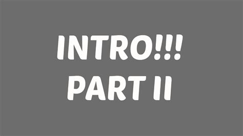 Introduction Part Ii Youtube
