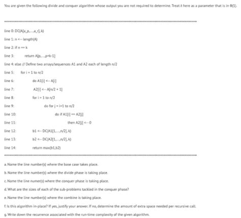 Solved You Are Given The Following Divide And Conquer