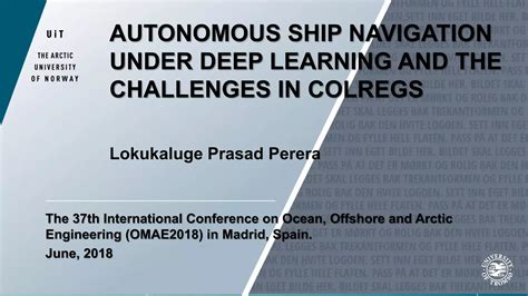 Deep Learning Framework For Autonomous Ship Navigation And Challenges In Colregs Compliance Ppt