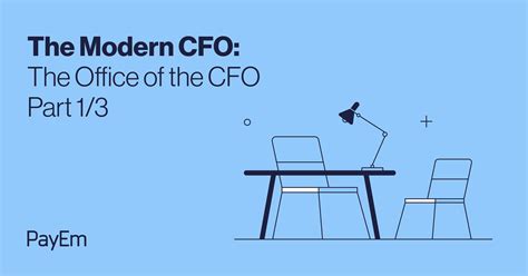 The Modern Cfo The Office Of The Cfo Part 1 3 Payem