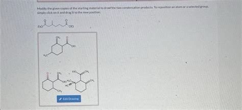 Solved Modity The Given Coples Of The Starting Material