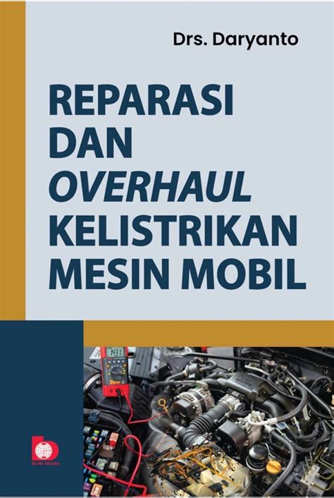 Jual Reparasi Dan Over Haul Kelistrikan Mesin Mobil Di Seller Gramedia Official Store Gramedia