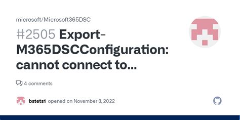 Export M365dscconfiguration Cannot Connect To Microsoft Graph · Issue 2505 · Microsoft
