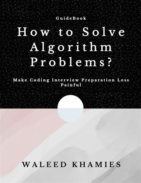 How To Solve Algorithm By Waleed Khamies Pdfipadkindle