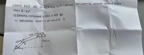 Solved Crank Rod Ab Is Rotating With Constant Anti Clockwise