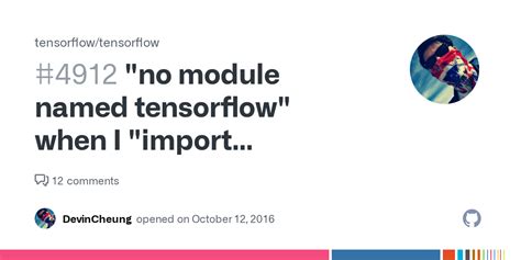 No Module Named Tensorflow When I Import Tensorflow After I Install Tensorflow On Windows