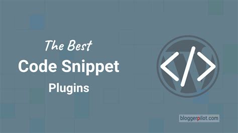 Die Besten Wordpress Snippet Plugins Für Deinen Code 2025