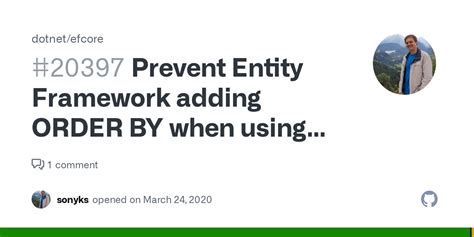 Prevent Entity Framework Adding Order By When Using Include · Issue 20397 · Dotnetefcore · Github