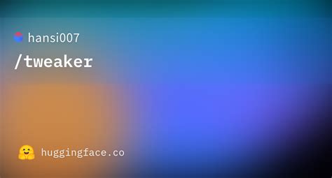 Hansi007tweaker · Hugging Face