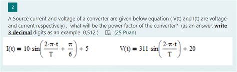 Solved A Source Current And Voltage Of A Converter Are Given Chegg Com